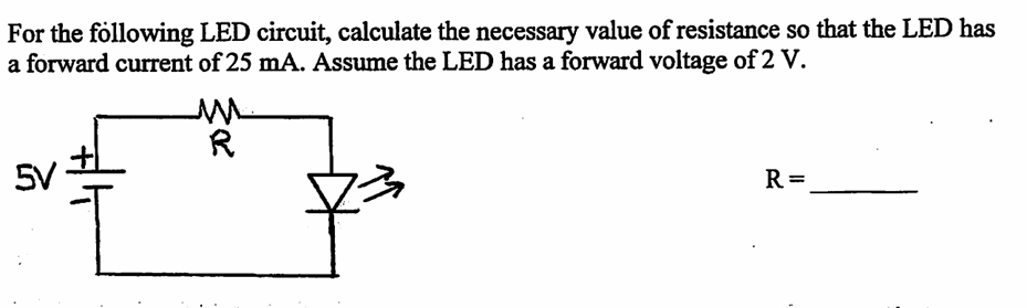 Solved For the following LED circuit, calculate the | Chegg.com
