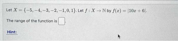 Solved Let X={−5,−4,−3,−2,−1,0,1}. Let f:X→N by | Chegg.com
