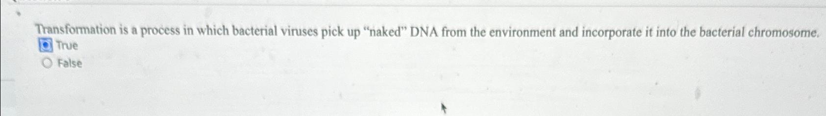 Solved Transformation is a process in which bacterial | Chegg.com