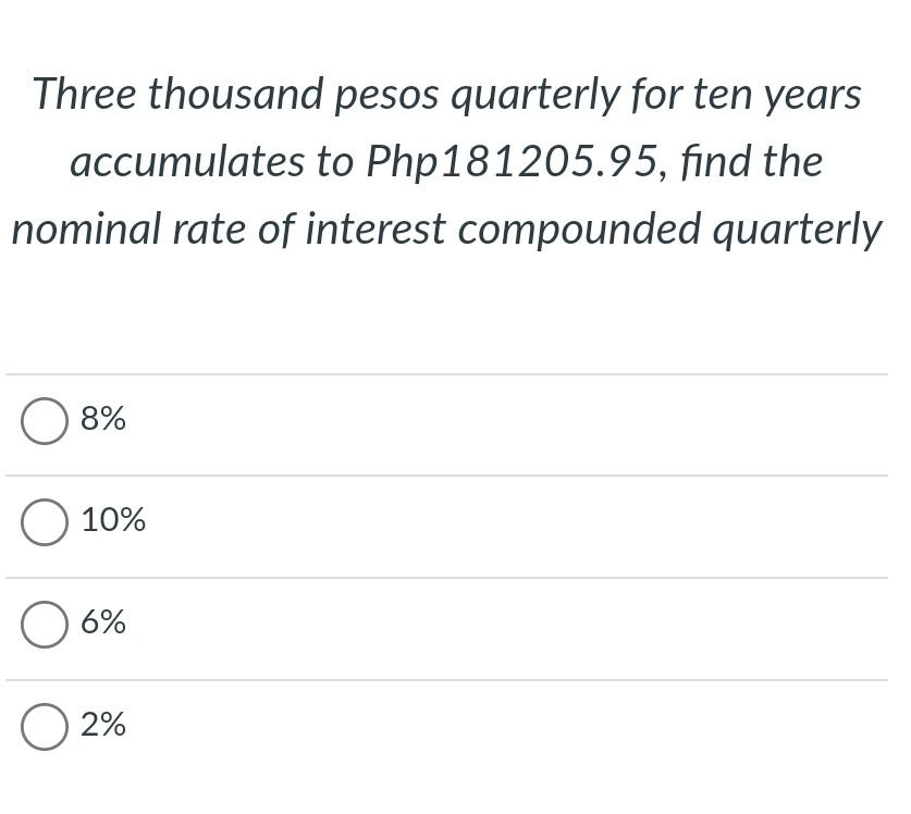 Solved Three thousand pesos quarterly for ten years | Chegg.com