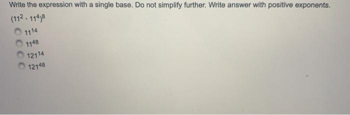 Solved Write the expression with a single base. Do not | Chegg.com
