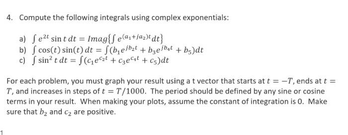 Solved 4. Compute the following integrals using complex | Chegg.com