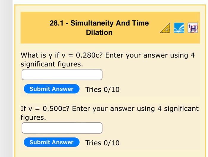 Solved 28.1 - Simultaneity And Time Dilation What is y if v | Chegg.com