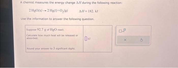 Solved 2HgO(s)→2Hg(l)+O2(g)ΔH=182 Use the information to | Chegg.com