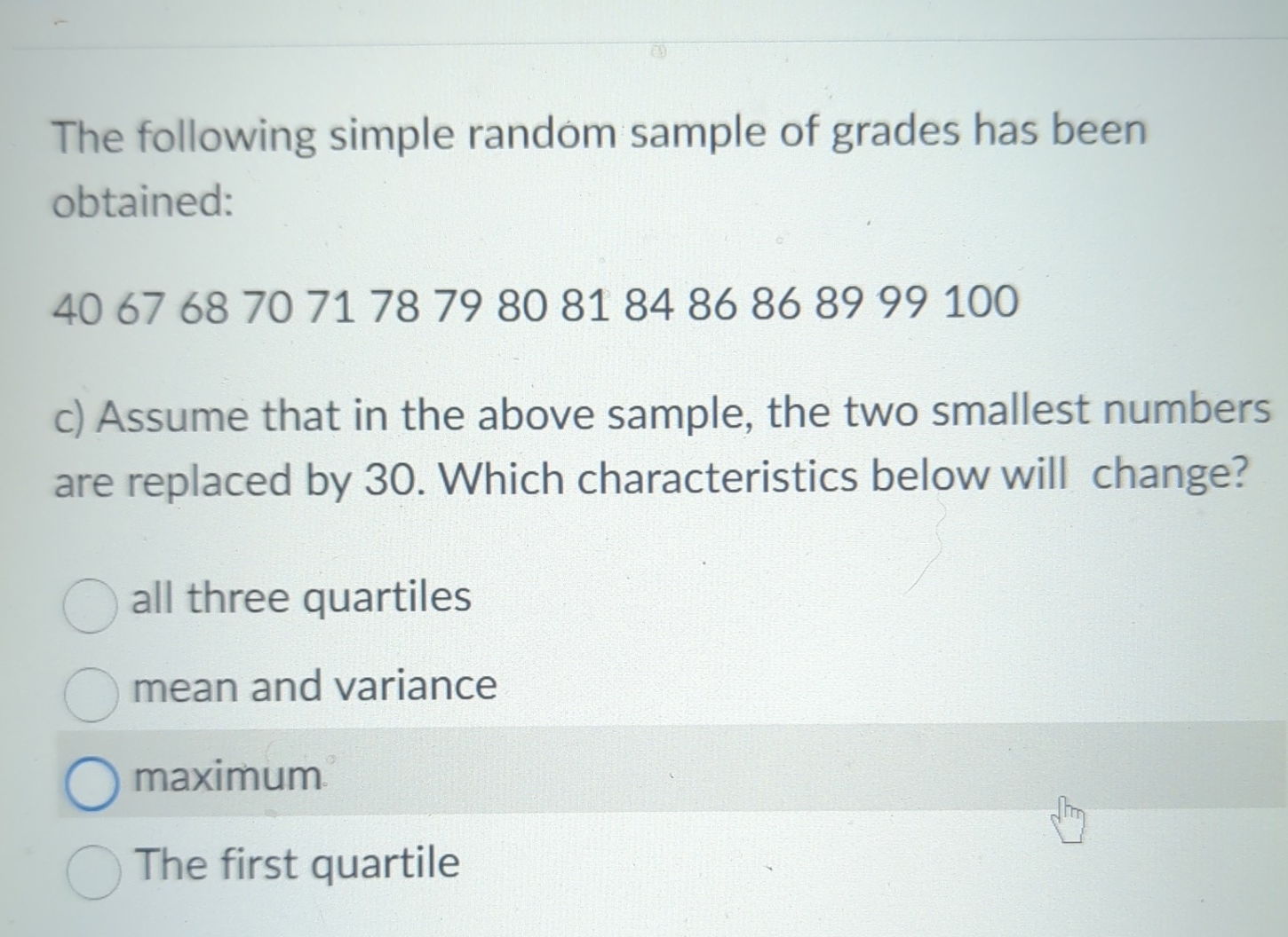 Solved The following simple random sample of grades has been | Chegg.com
