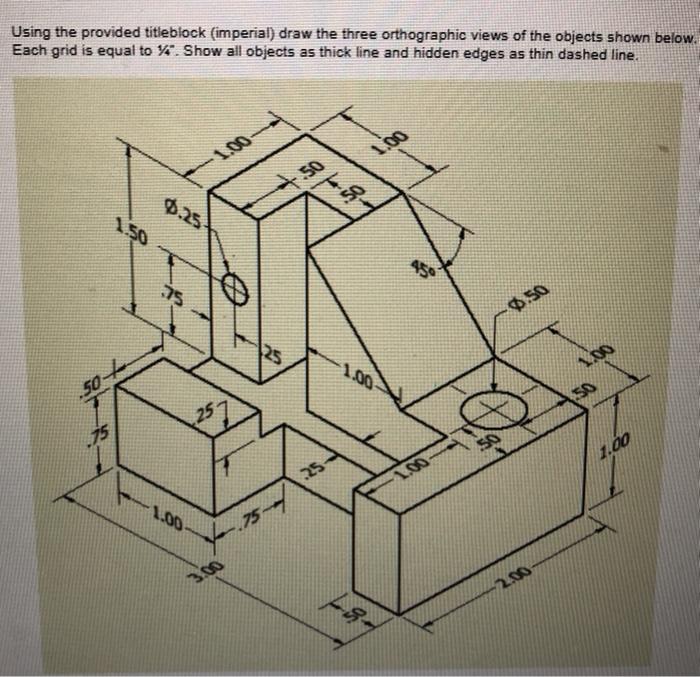 Solved Using the provided titleblock (imperial) draw the | Chegg.com