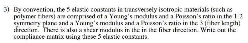 Solved By convention, the 5 ﻿elastic constants in | Chegg.com