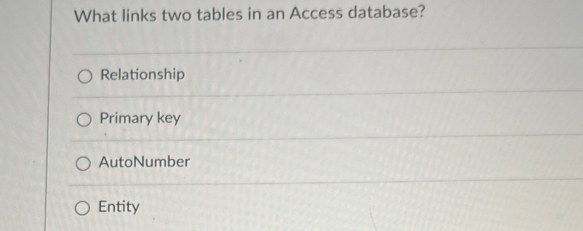 Solved What links two tables in an Access | Chegg.com