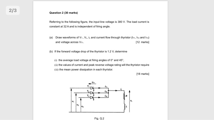 Solved Question 2 (25 marks) (a) A thyristor is connected in | Chegg.com