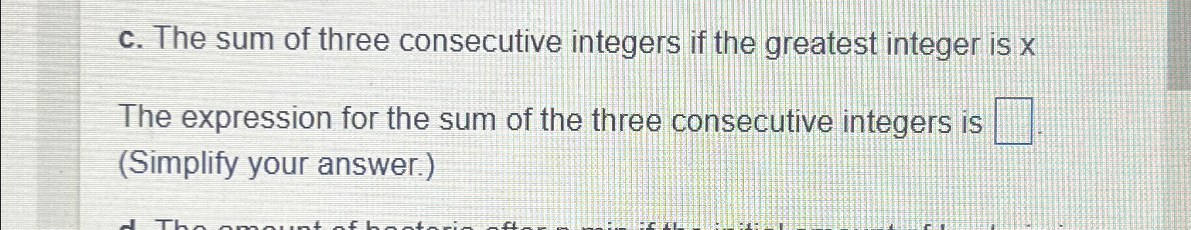 Solved c. ﻿The sum of three consecutive integers if the | Chegg.com