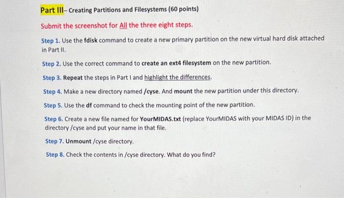 Solved Part III-Creating Partitions and Filesystems ( 60 | Chegg.com