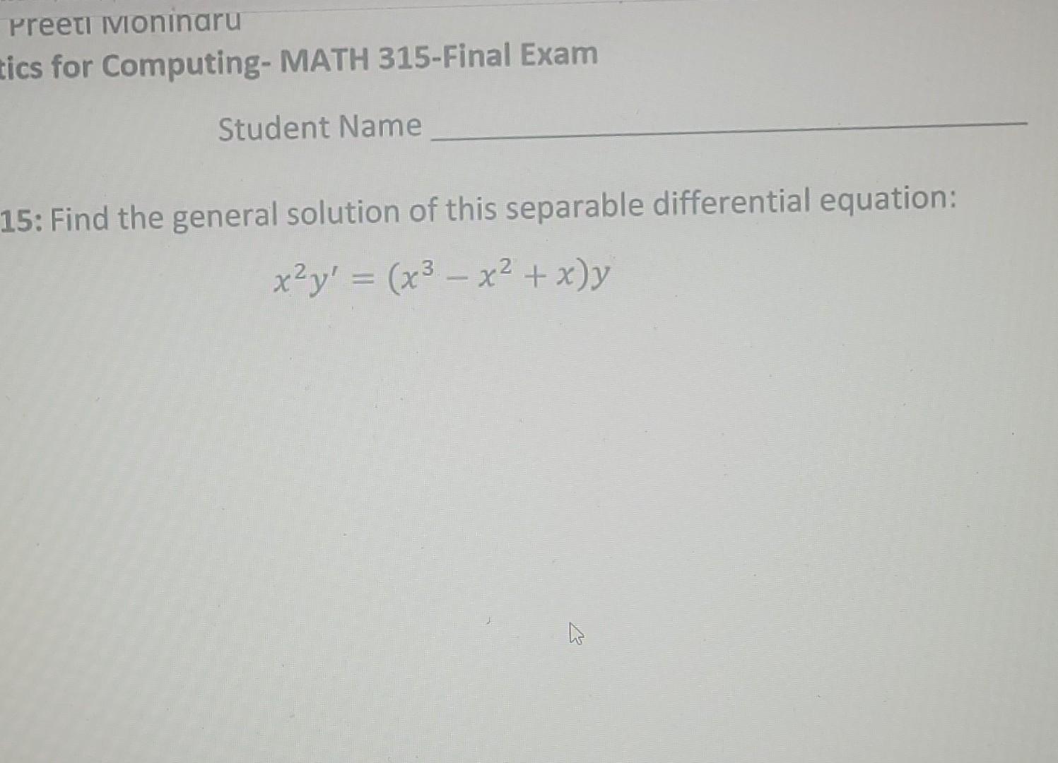 Solved 15: Find the general solution of this separable | Chegg.com