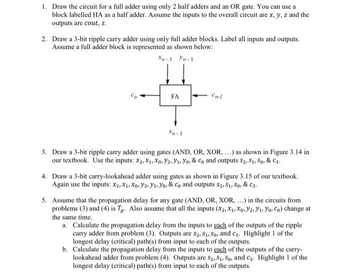 Solved 1. Draw the circuit for a full adder using only 2 | Chegg.com