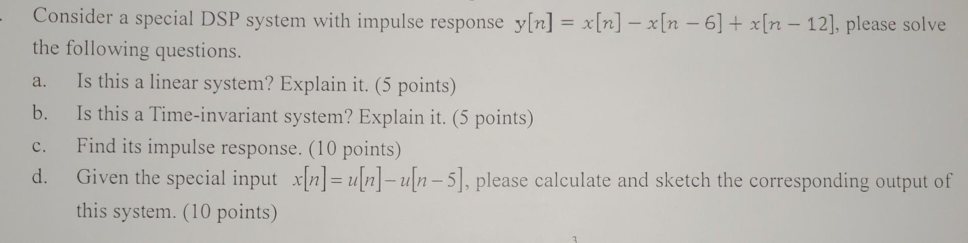 Solved Consider a special DSP system with impulse response | Chegg.com