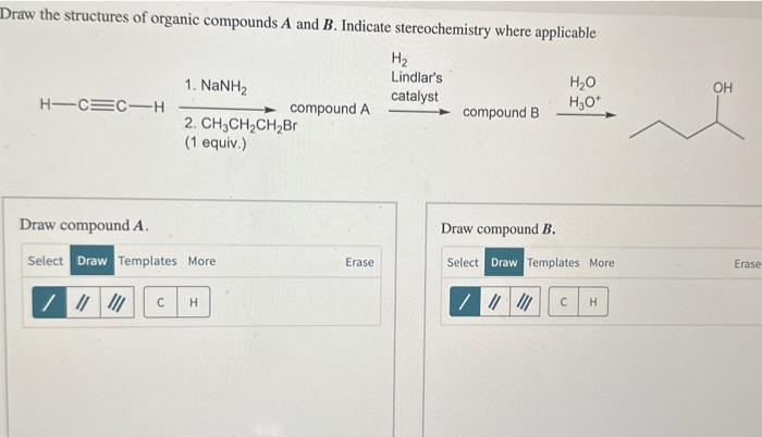 Solved Draw the structures of organic compounds A and B. | Chegg.com