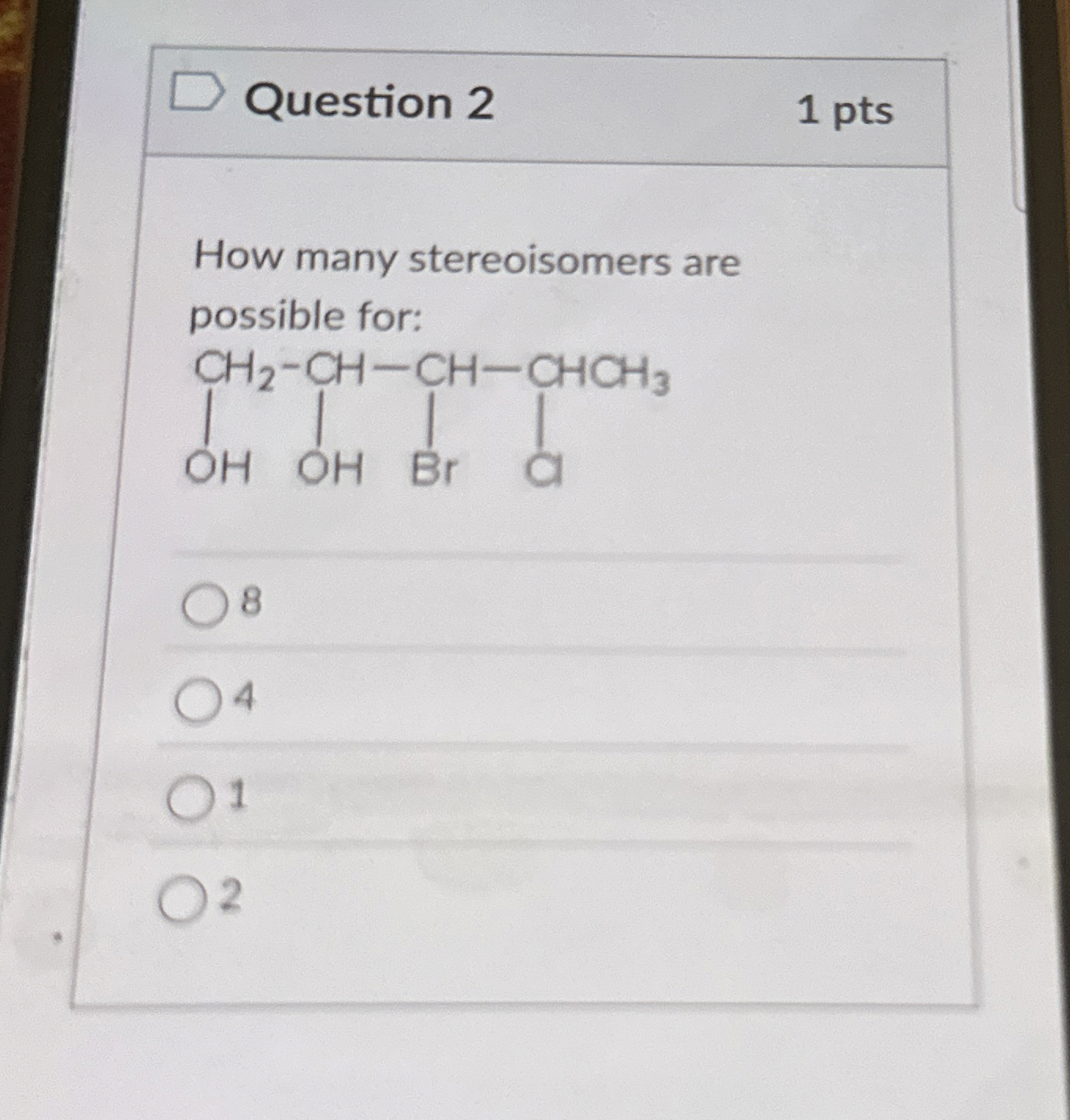 Solved Question 21 ﻿ptsHow many stereoisomers are possible | Chegg.com