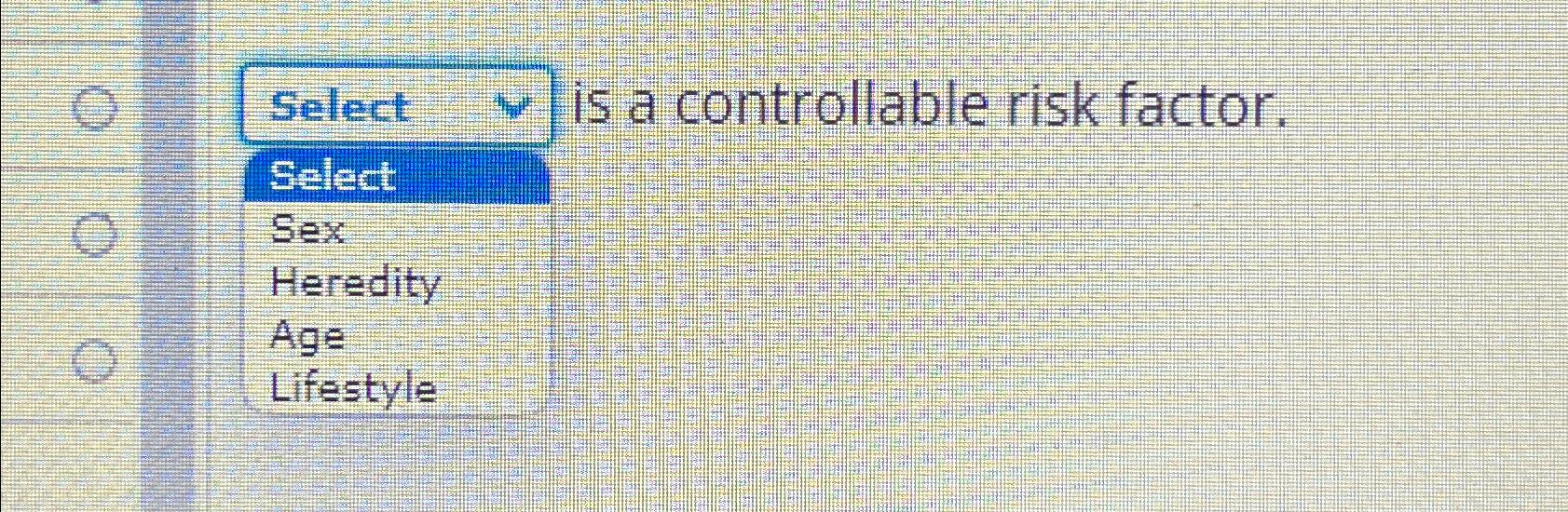 Solved Select ﻿is a controllable risk | Chegg.com