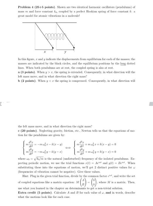 Solved Problem 4 (25+5 points). Shown are two identical | Chegg.com