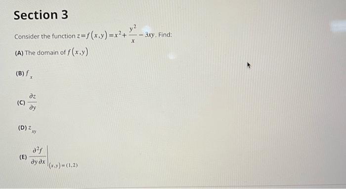 Solved Consider the function z=f(x,y)=x2+xy2−3xy, Find: (A) | Chegg.com