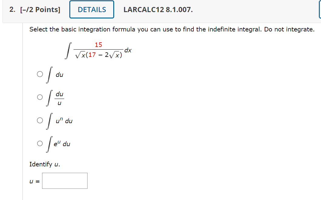Solved Select the basic integration formula you can use to | Chegg.com