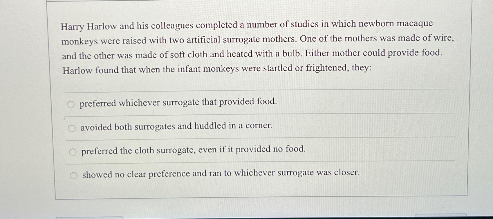 Solved Harry Harlow and his colleagues completed a number of | Chegg.com
