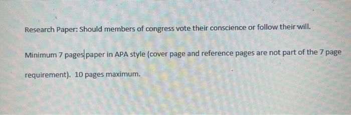 Solved Research Paper: Should members of congress vote their | Chegg.com