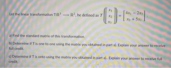 Solved Let the linear transformation T:R3 R2, be defined as | Chegg.com