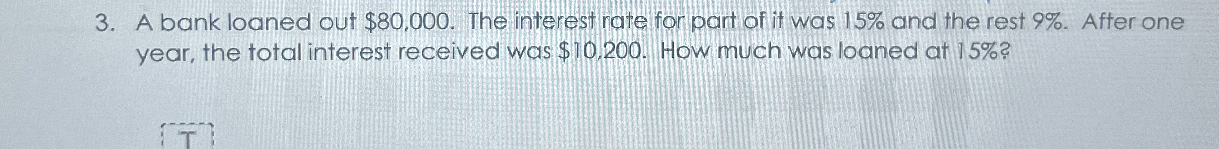 Solved A bank loaned out $80,000. ﻿The interest rate for | Chegg.com