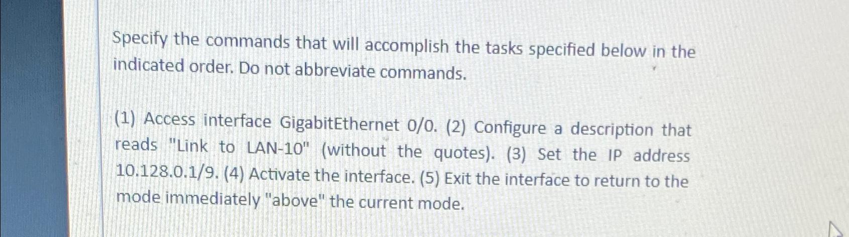 Solved Specify the commands that will accomplish the tasks | Chegg.com