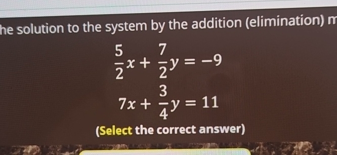 Solved he solution to the system by the addition | Chegg.com