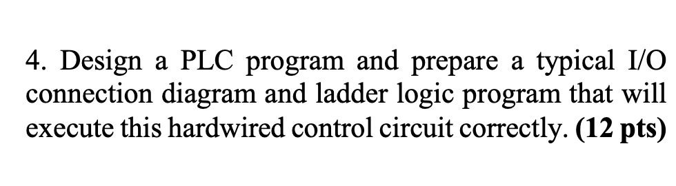 Solved Design a PLC program and prepare a typical | Chegg.com