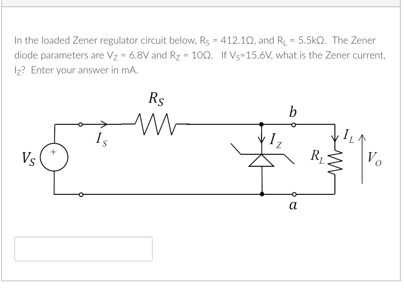 Solved In the loaded Zener regulator circuit below, | Chegg.com
