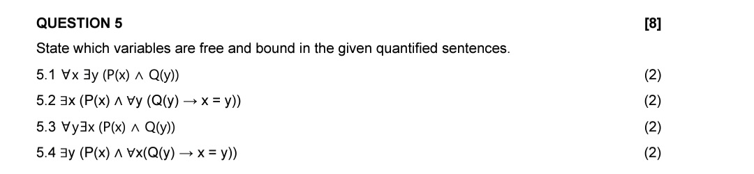 Solved QUESTION 5[8]State which variables are free and bound | Chegg.com