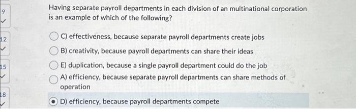 Solved Having separate payroll departments in each division | Chegg.com