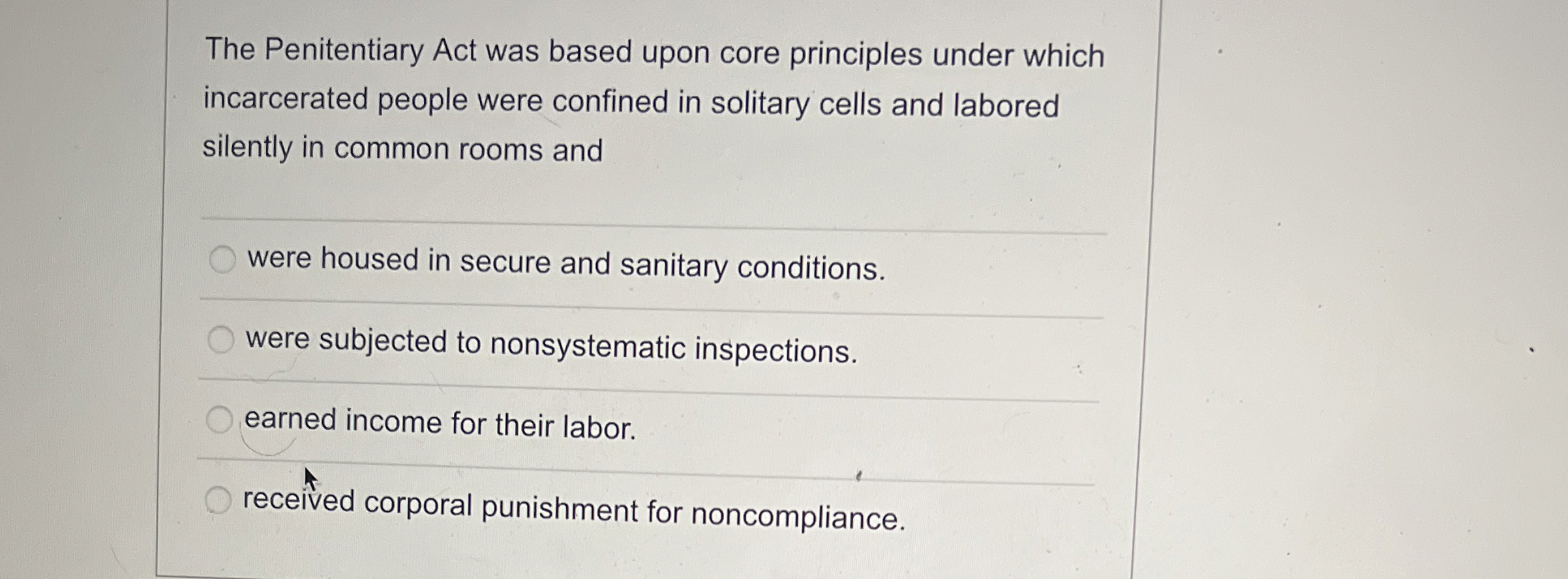 Solved The Penitentiary Act was based upon core principles | Chegg.com