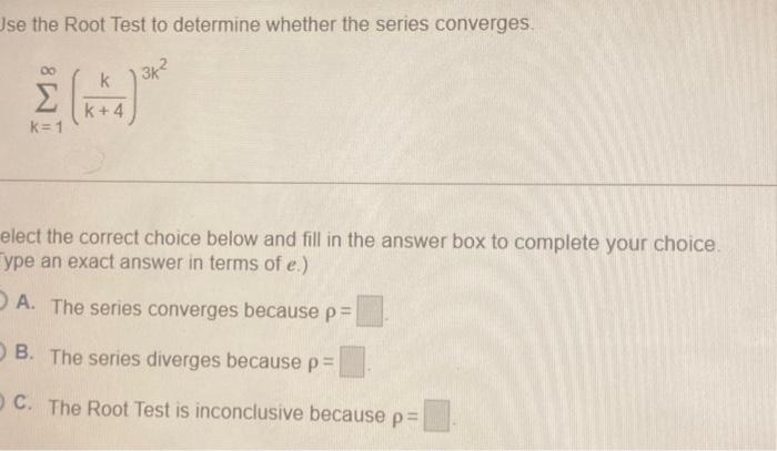 Solved Choose a convergence test to determine whether the | Chegg.com