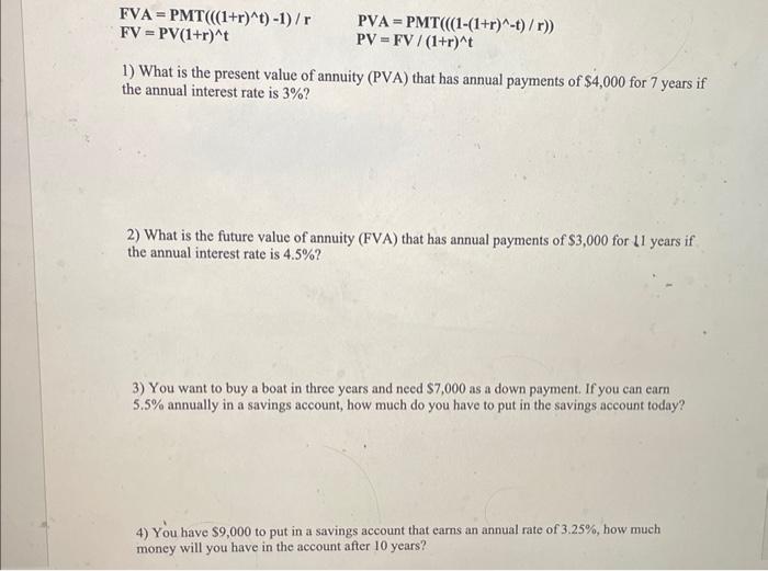 Solved FVA =PMT(((1+r)∧t)−1)/r FV =PV(1+r)∧t PVA | Chegg.com