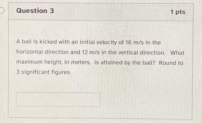 Solved A ball is kicked with an initial velocity of 16 m/s | Chegg.com