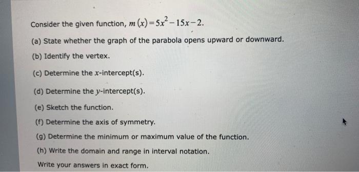 Solved Consider the given function, m(x)=5x2−15x−2. (a) | Chegg.com