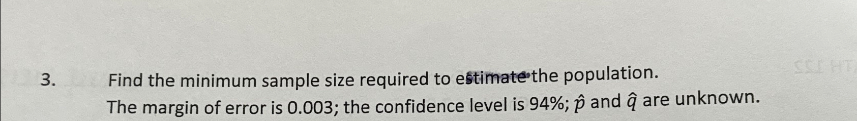 Solved Find the minimum sample size required to estimate the | Chegg.com