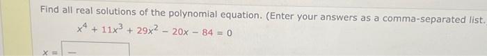 Solved Find all real solutions of the polynomial equation. | Chegg.com
