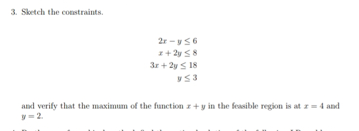 Solved Sketch the constraints.2x-y≤6x+2y≤83x+2y≤18y≤3and | Chegg.com