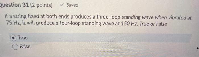 Solved Question 31 (2 points) Saved If a string fixed at | Chegg.com