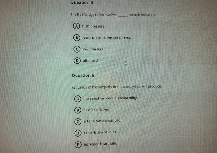 Solved Question 5 The Bainbridge reflex involves stretch | Chegg.com