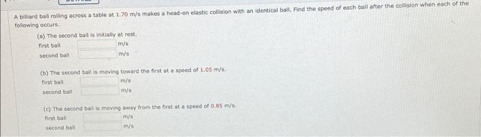 Solved A biliard ball rolling across a table at 1.70 m/s | Chegg.com