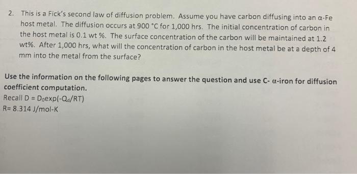 Solved 2. This is a Fick's second law of diffusion problem. | Chegg.com