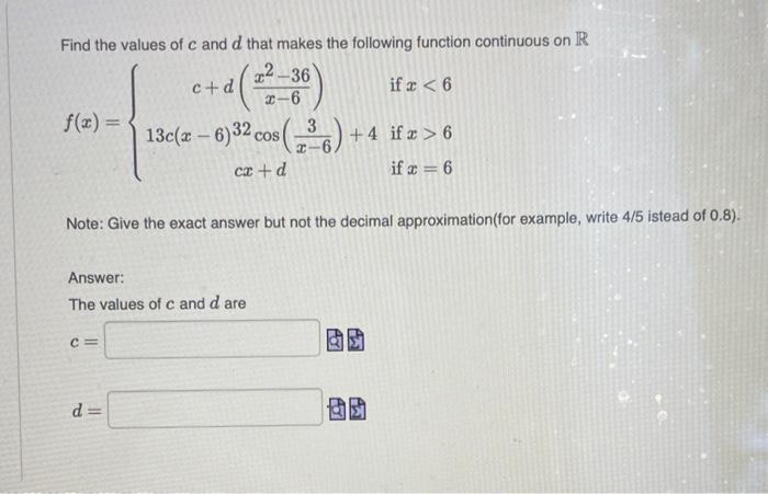 Solved Find The Values Of C And D That Makes The Following