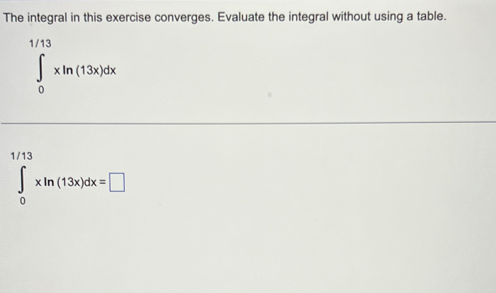 Solved The integral in this exercise converges. Evaluate the | Chegg.com