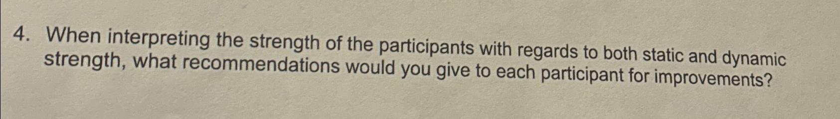 Solved When interpreting the strength of the participants | Chegg.com