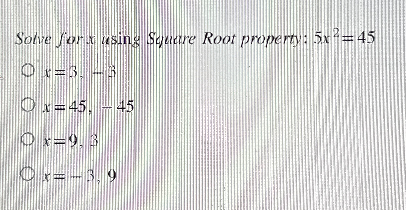 Solved Solve for x ﻿using Square Root property: | Chegg.com